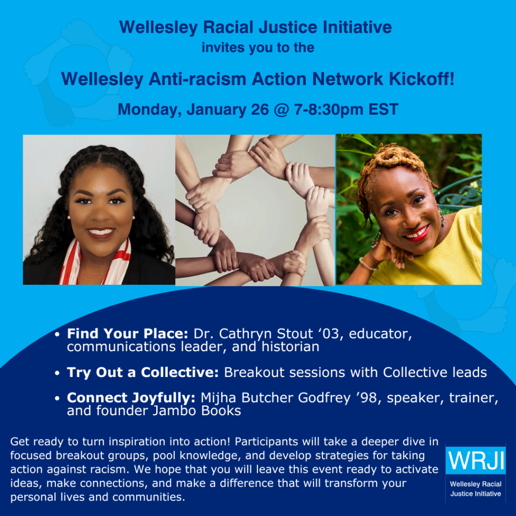 Anti-racism Action Network Kickoff – Wellesley Racial Justice Initiative